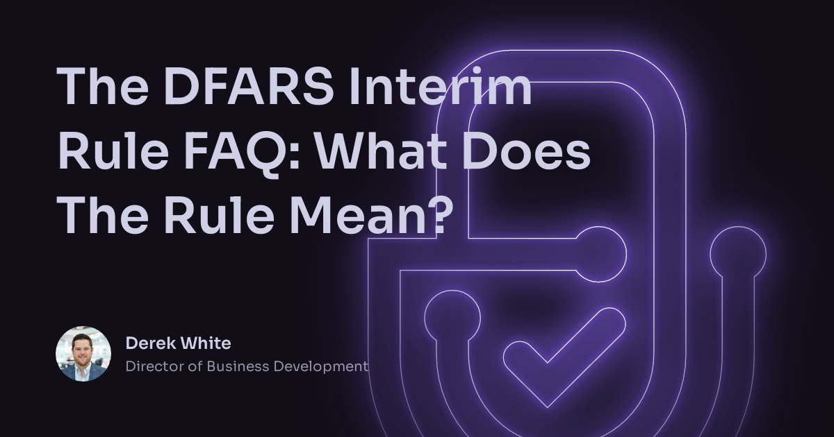 DFARS Interim Rule FAQ: What Does The Rule Mean? - Cuick Trac